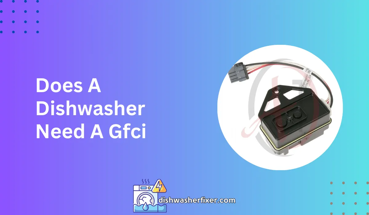 Does A Dishwasher Need A Gfci